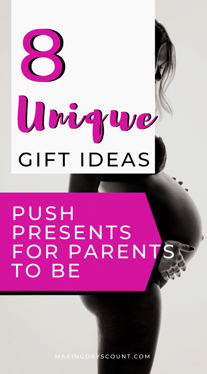 Push present: 8 Unique Ideas For You - Making Days Count